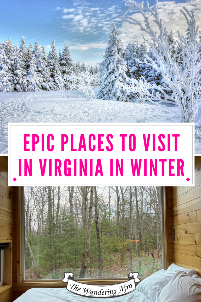 10+ Epic Places to Visit in Virginia in Winter - The Wandering Afro ...